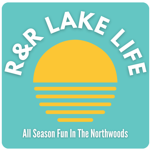 R&R Lake Life – All Season Fun In The Northwoods